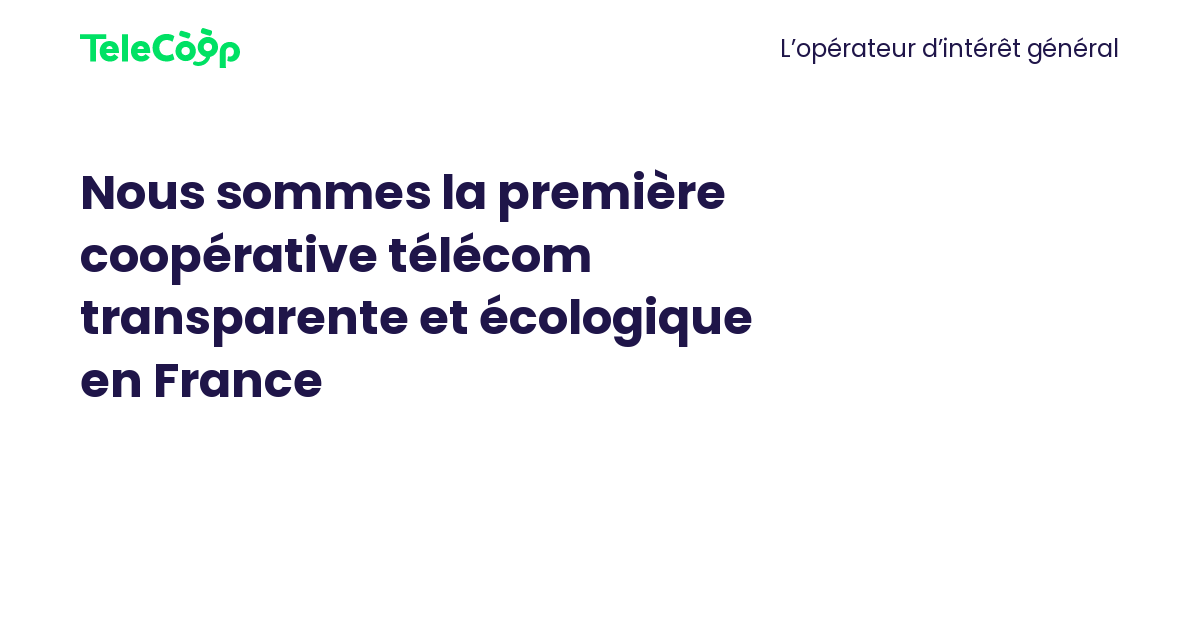 Première coopérative télécom transparente et écologique en France ...